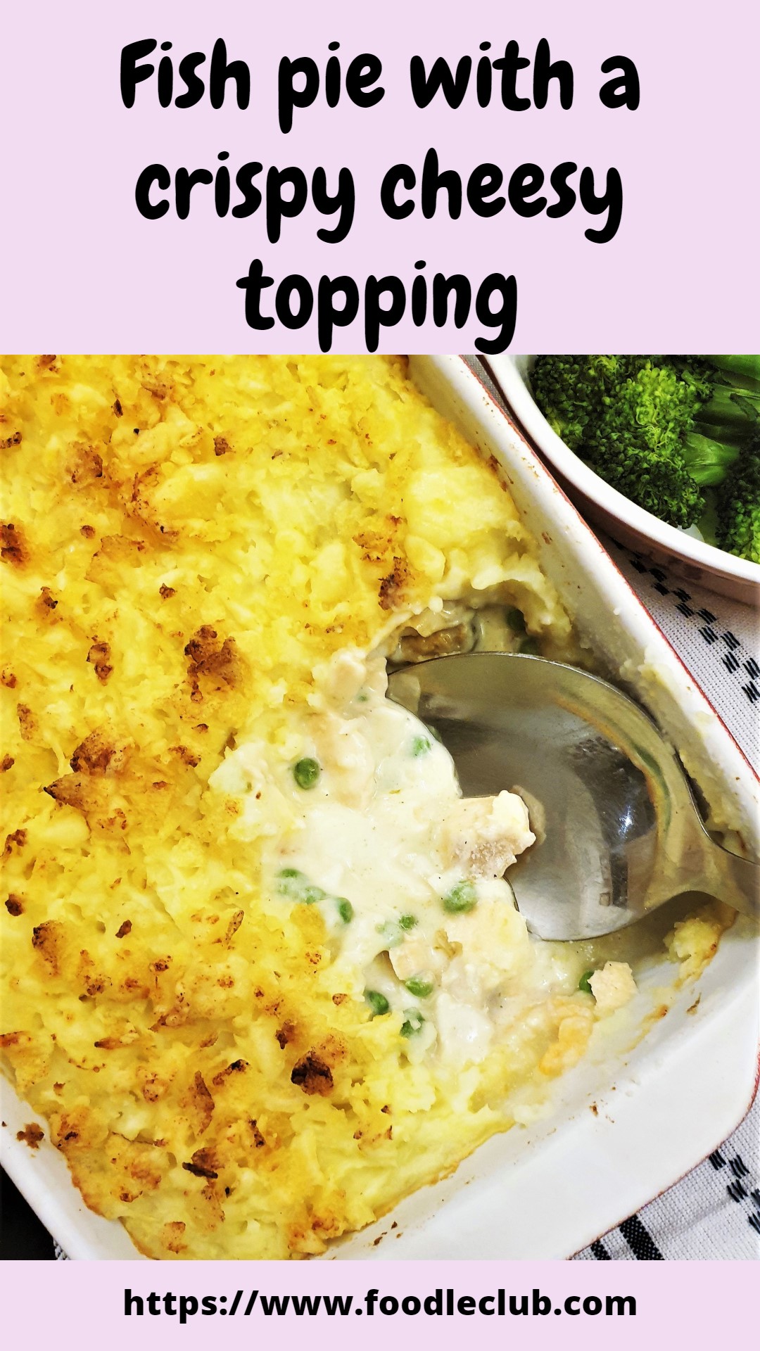 Cheesy fish pie with a crispy topping - Foodle Club