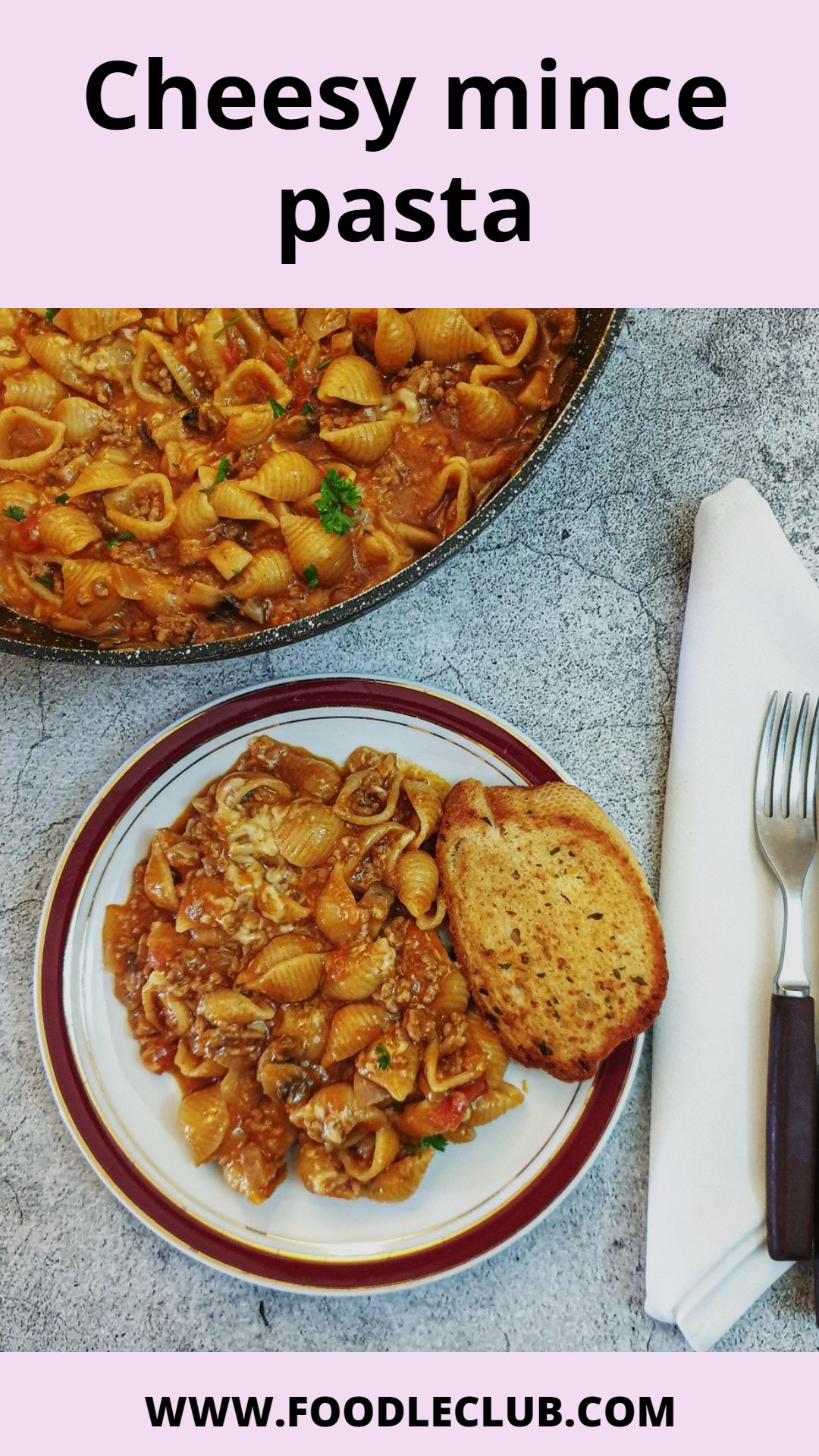 Cheesy mince pasta - a one pan meal - Foodle Club