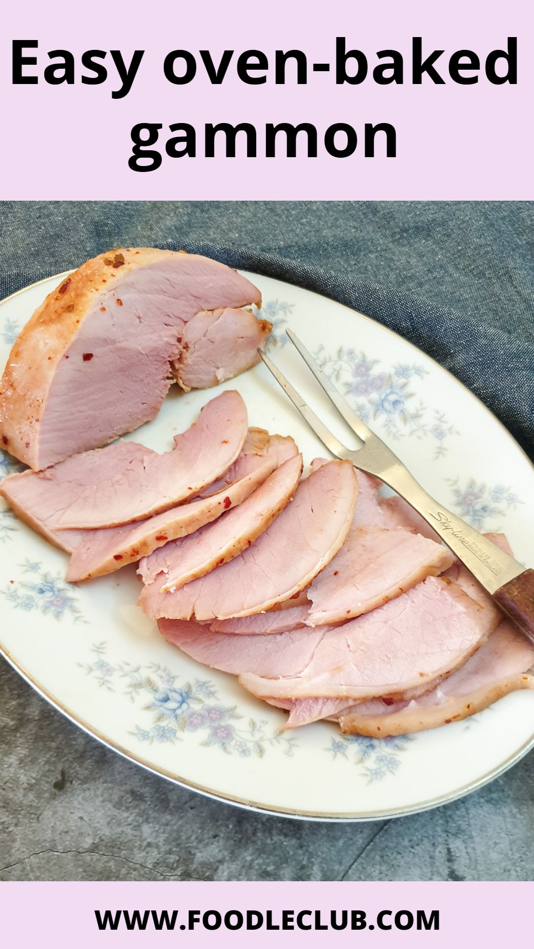 Easy oven-baked gammon - Foodle Club