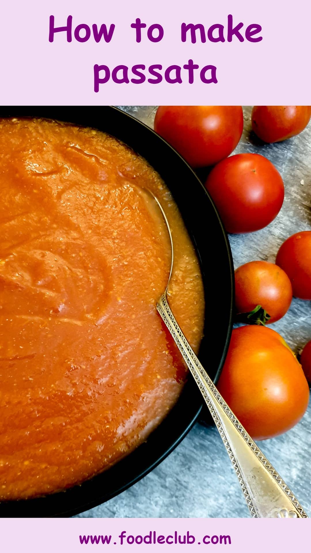 How to make passata - Foodle Club