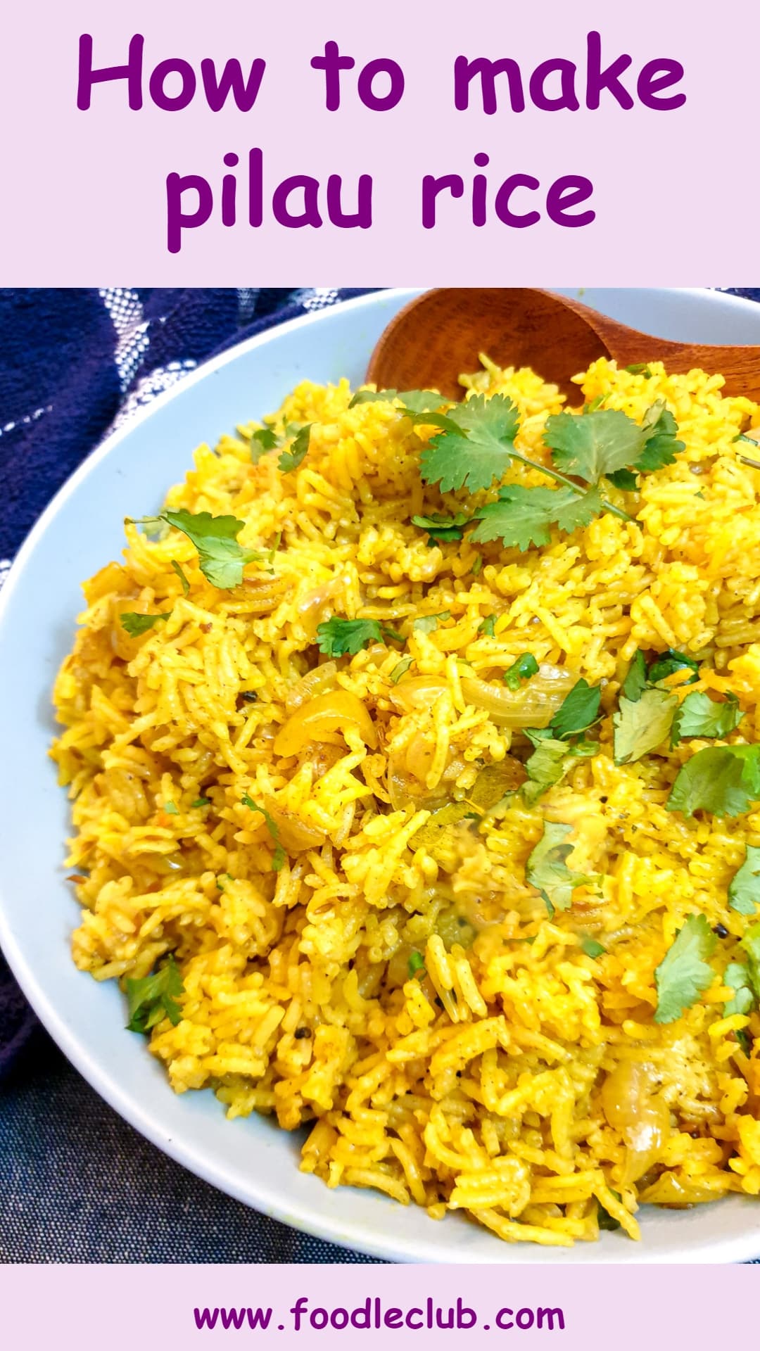 How to make pilau rice - Foodle Club