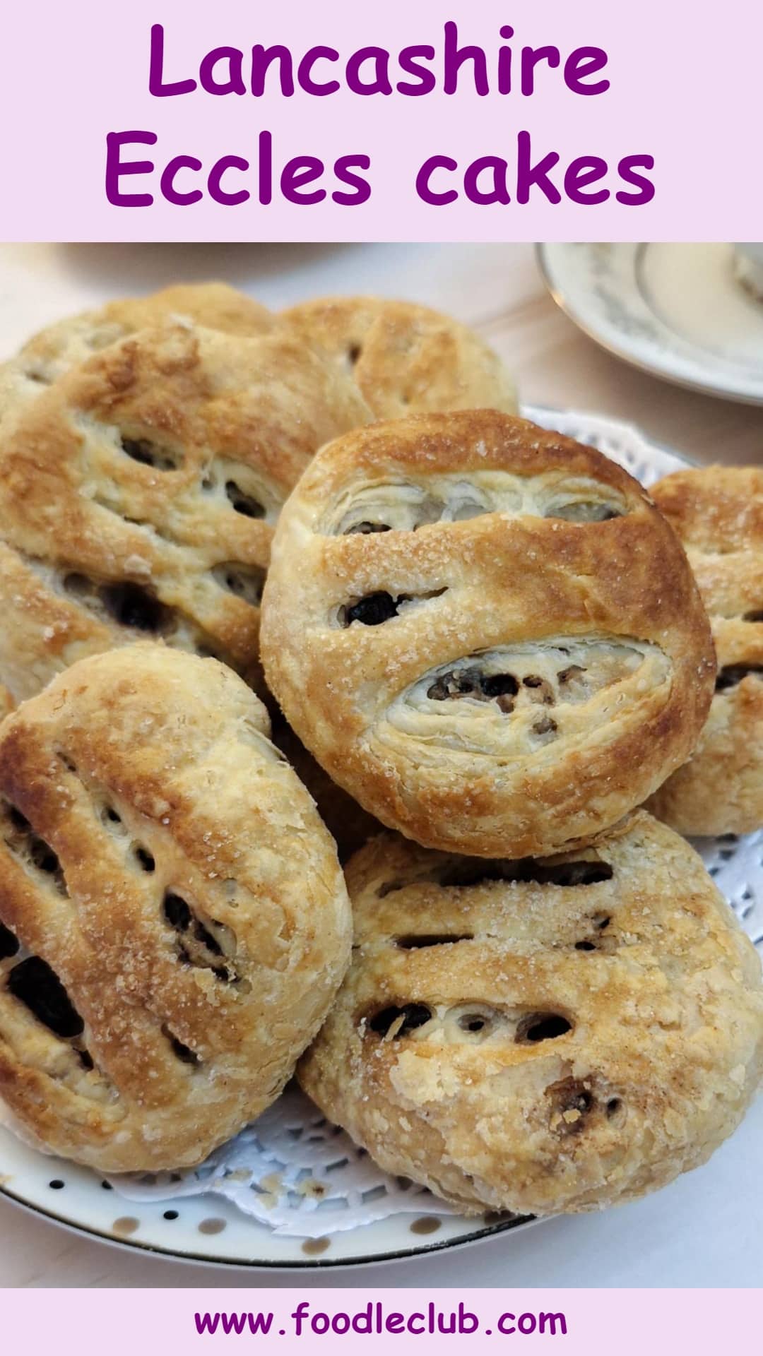 Traditional Eccles cakes recipe - Foodle Club