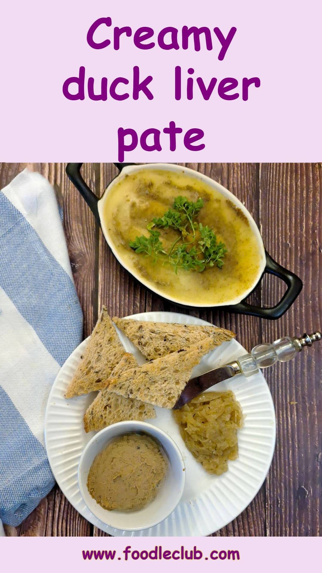 Creamy duck liver pâté with brandy - Foodle Club