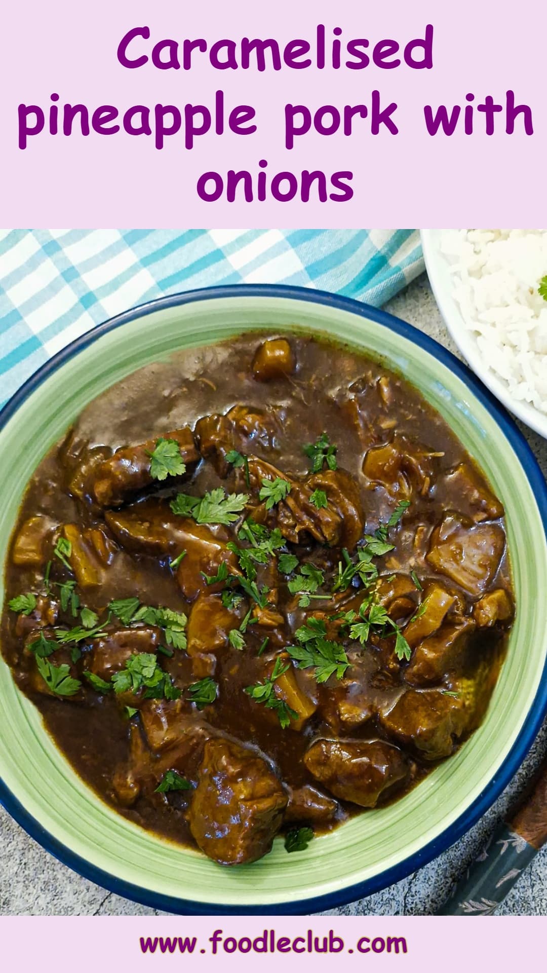 Caramelised pineapple pork with onions - Foodle Club